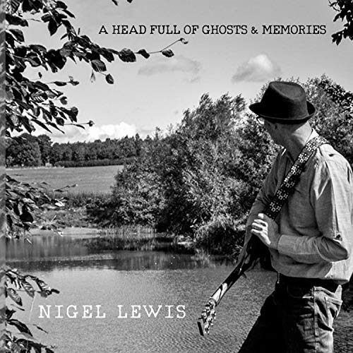 Amazon Music Unlimited - Nigel Lewis 『A Head Full of Ghosts & Memories』