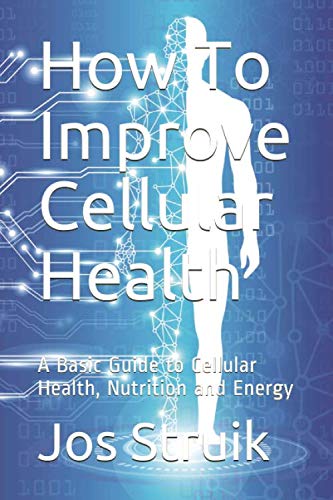 Amazon.com: How To Improve Cellular Health: A Basic Guide to Cellular ...