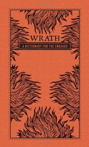Amazon.com: Wrath: A Dictionary for the Enraged (Deadly Dictionaries ...