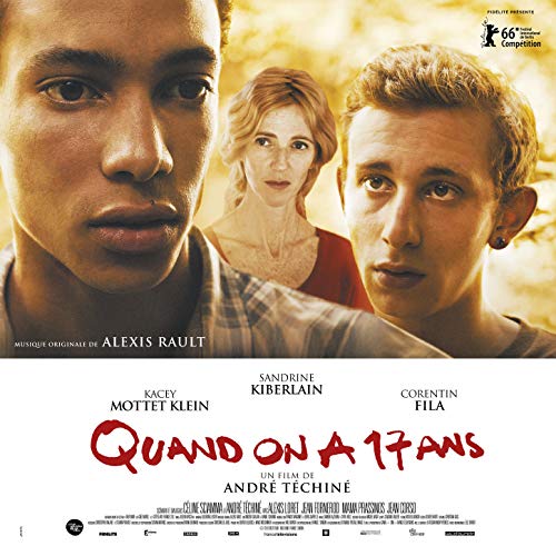 Amazon.com: Quand on a 17 ans (Bande originale du film) : Alexis Rault ...
