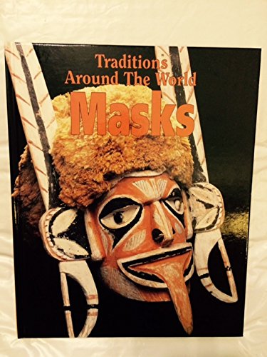 Masks (Traditions Around the World): Earl, Amanda, Sensier, Danielle ...