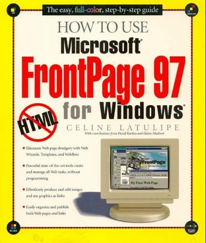 Buy How to Use Microsoft Front Page 97 for Windows (How It Works Series ...
