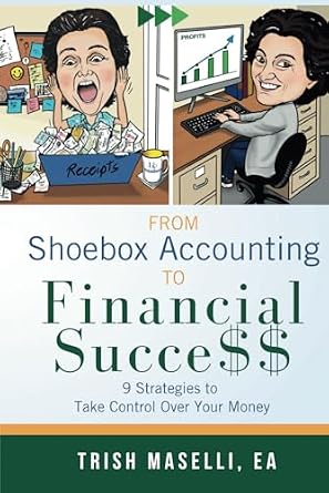 Amazon.com: From Shoebox Accounting To Financial Success: 9 Strategies ...
