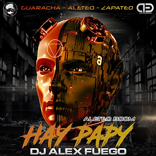 Hay Papi de Aleteo Boom & dj alex fuego sur Amazon Music Unlimited