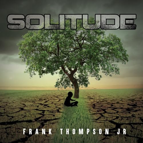 Amazon.com: SOLITUDE : Frank Thompson Jr: Digital Music