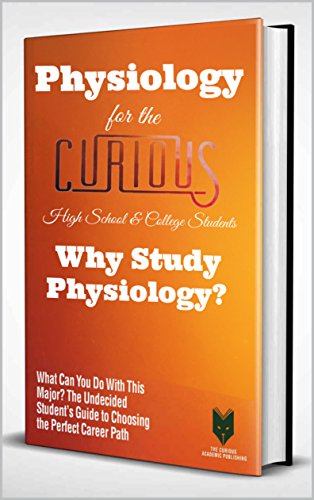 Amazon.com: Physiology for the Curious High School & College Students ...