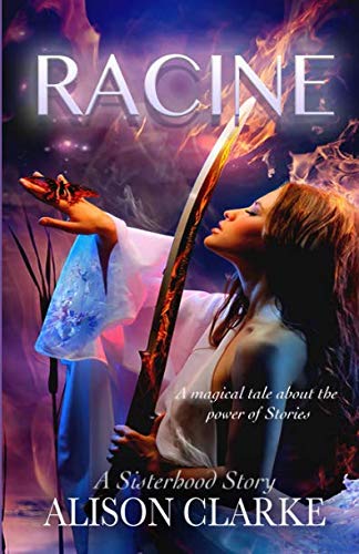 Racine: A Sisterhood Story (The Sisterhood Stories): Clarke, Ms. Alison ...