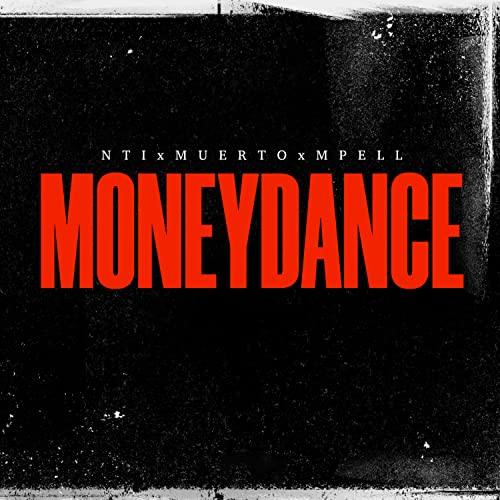 Écouter Moneydance par N.T.I, Muerto & Mpell sur Amazon Music Unlimited