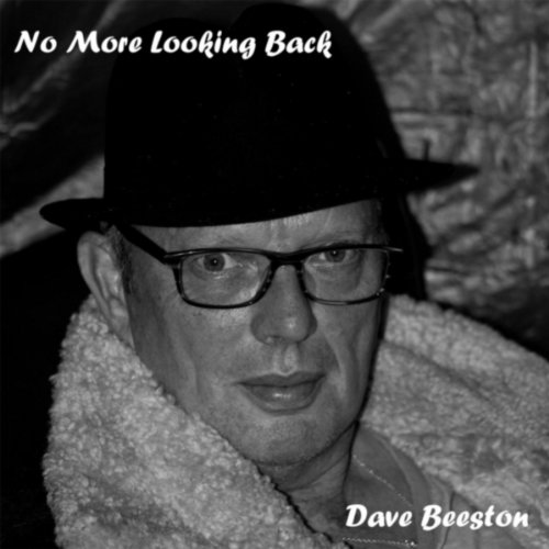 Amazon MusicでDave BeestonのNo More Looking Backを再生する