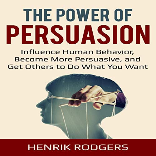 Amazon.com: The Power of Persuasion: Understand the Psychology of ...