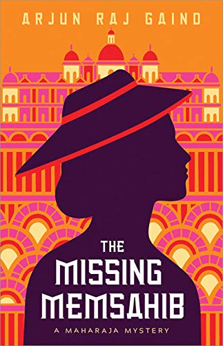 The Missing Memsahib: Murder in Two Volumes: 3 (The Maharaja Mysteries ...
