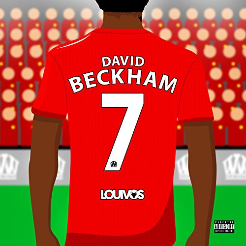 David Beckham [Explicit] by LouiVos on Amazon Music - Amazon.com