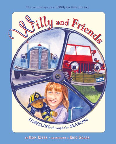 WILLY AND FRIENDS Traveling through the Seasons: The continuing story ...