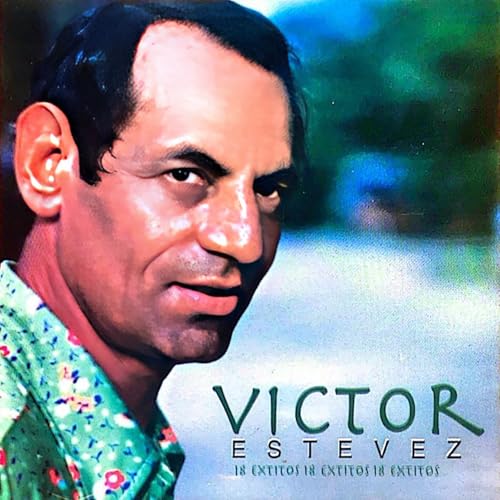 Play 18 Éxitos by Victor Estevez on Amazon Music Unlimited