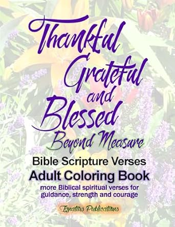 Thankful, Grateful and Blessed Beyond Measure - Bible Scripture Verses ...