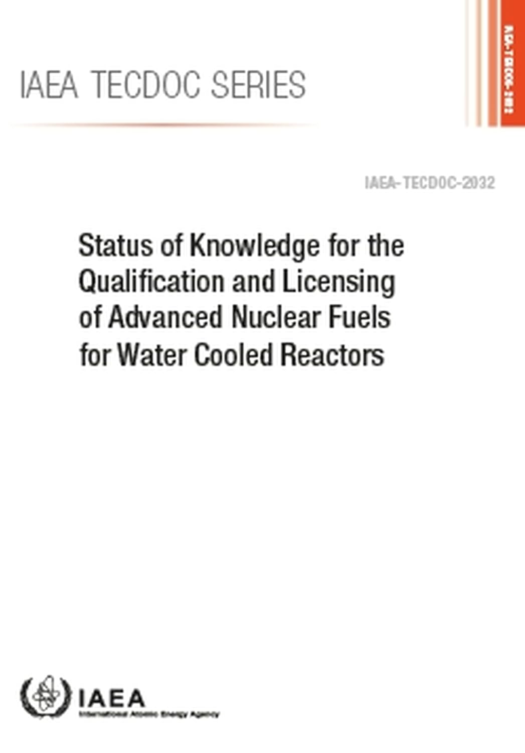 Status of Knowledge for the Qualification and Licensing of Advanced ...
