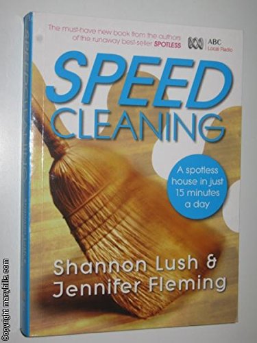 Speed Cleaning: Shannon & Fleming Lush: Amazon.com: Books