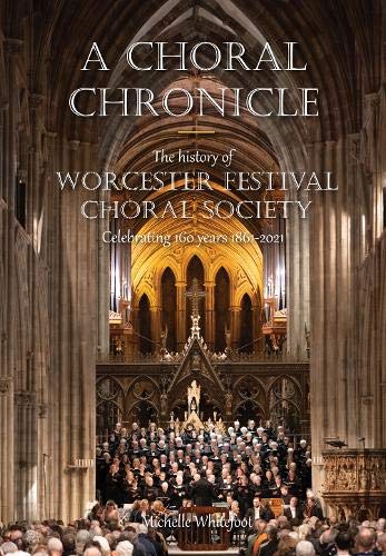Buy A Choral Chronicle - The History of Worcester Festival Choral ...