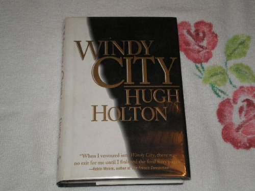 Amazon.com: Windy City: 9780312857110: Holton, Hugh: Books