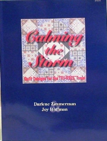 Calming the Storm Quilt Designs for the TRI-RECS Tools: Darlene ...