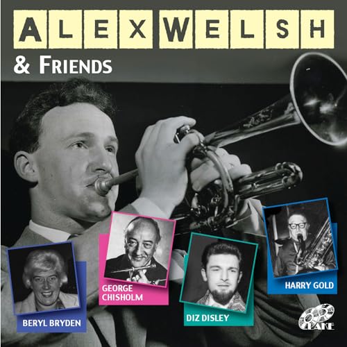 Play Alex Welsh & Friends by Alex Welsh & Friends feat. Beryl Bryden ...