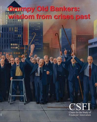Grumpy Old Bankers: Wisdom from Crises Past: Amazon.co.uk: Hilton ...