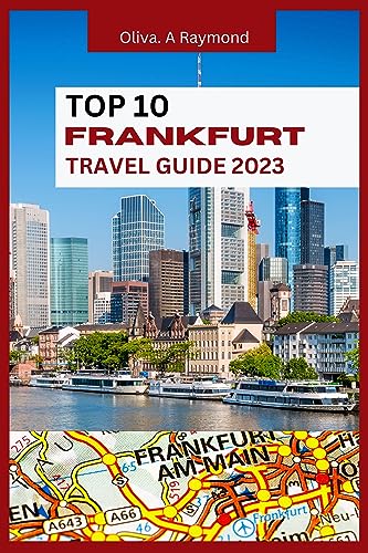 Amazon.com: Frankfurt Travel Guide 2023: Explore with Ease and Comfort ...
