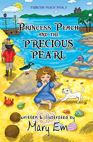 Princess Peach and the Precious Pearl (The Adventures of Princess Peach ...