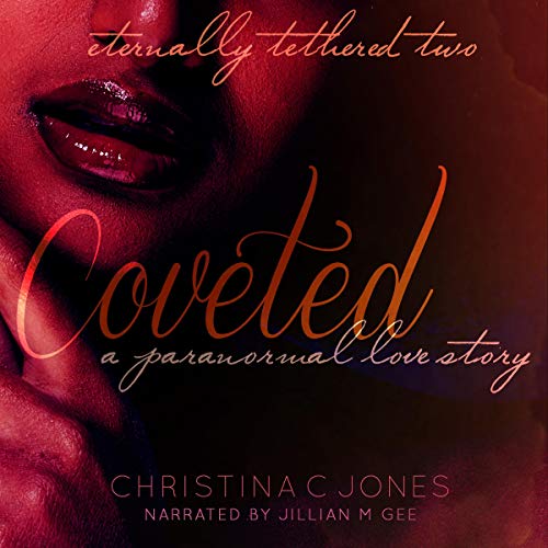 Amazon.com: Coveted: Eternally Tethered, Book 2 (Audible Audio Edition ...
