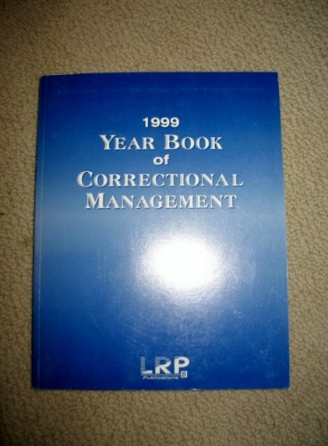 1999 Year Book of Correctional Management: LRP: Amazon.com: Books
