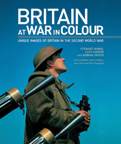 Britain at War in Colour: Unique Images of Britain in the Second World ...