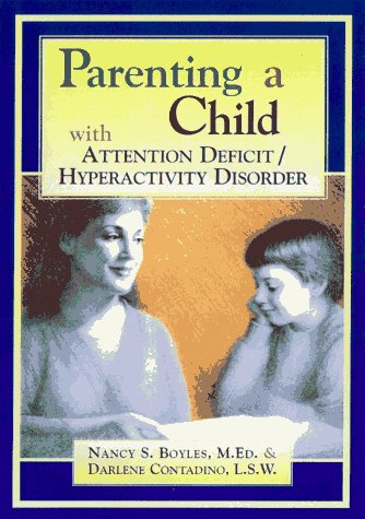 Parenting a Child With Attention Deficit/Hyperactivity Disorder: Nancy ...