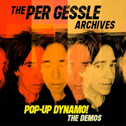 Play The Per Gessle Archives - The Pop-Up Dynamo! Demos by Per Gessle ...
