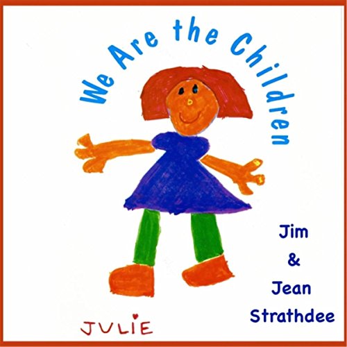 Reproducir We Are the Children de Jim & Jean Strathdee en Amazon Music