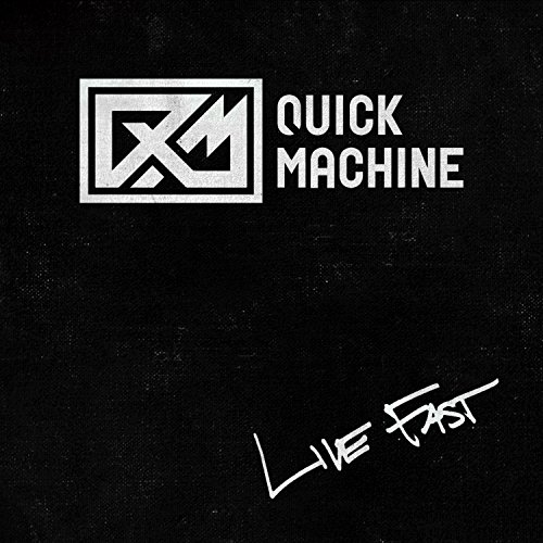Amazon.com: Live Fast : Quick Machine: Digital Music