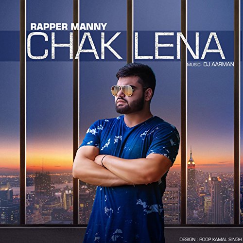 Chak Lena by Rapper Manny on Amazon Music - Amazon.com