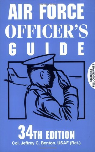 Amazon.com: Air Force Officer's Guide: 9780811731942: Benton, Jeffrey C ...