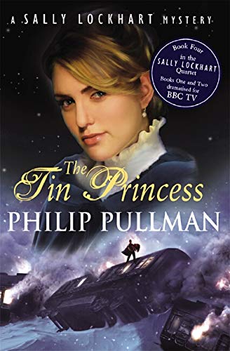 Sally Lockhart Quartet: Tin Princess (Sally Lockhart Quartet): Philip ...