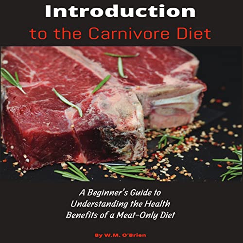 Amazon.com: Introduction to the Carnivore Diet: A Beginner’s Guide to ...