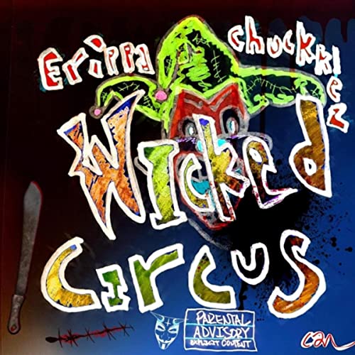 Écouter Wicked Circus (feat. Chuckklez) par Erippa feat. Chuckklez sur ...