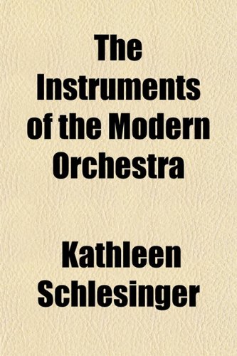 The Instruments of the Modern Orchestra: Amazon.co.uk: Schlesinger ...