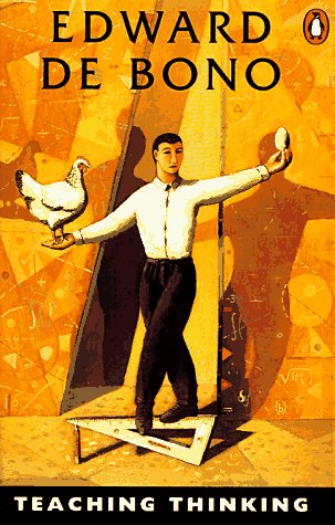 Teaching Thinking: Amazon.co.uk: De Bono, Edward: 9780140137859: Books