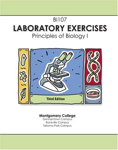 Bio 107 Laboratory Exercises: Principles of Biology I: MONTGOMERY ...