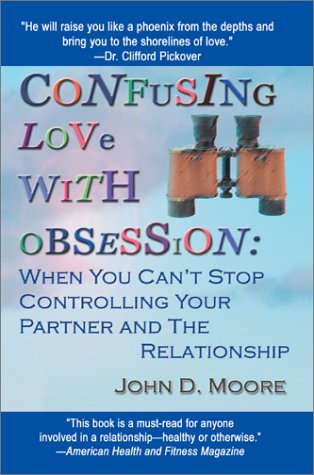 Amazon.com: Confusing Love With Obsession: When You Can't Stop ...