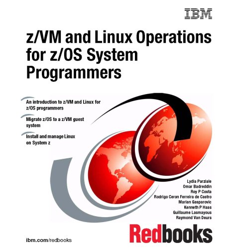 Z/Vm and Linux Operations for Z/Os System Programmers: IBM Redbooks: 9780738431598: Amazon.com ...