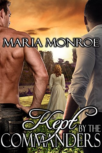 Kept by the Commanders - Kindle edition by Monroe, Maria. Romance ...