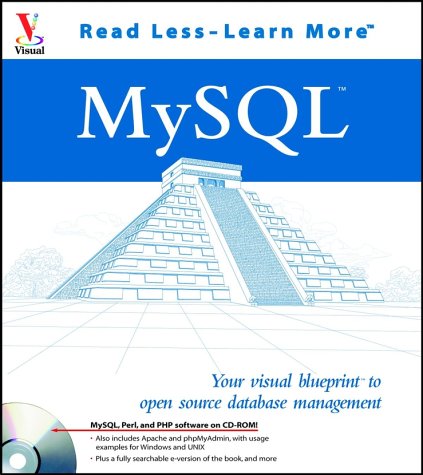 Mysql: Your Visual Blueprint to Open Source Database Management (Visual Read Less, Learn More ...