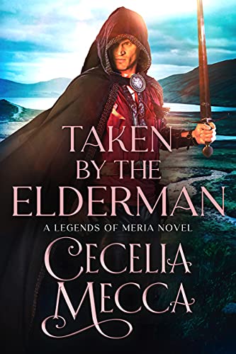 Taken by the Elderman (Kingdoms of Meria Book 3) - Kindle edition by ...