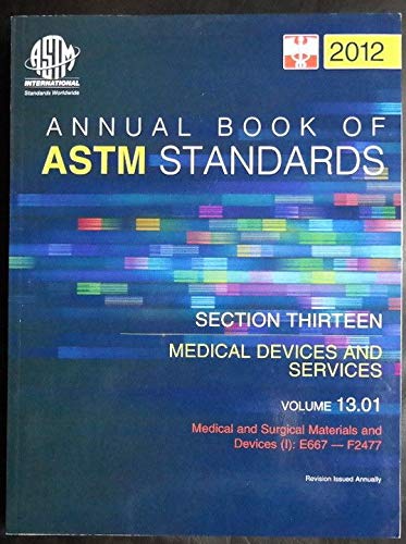 ASTM Volume 13.01 Medical and Surgical Materials and Devices (I): E667 ...