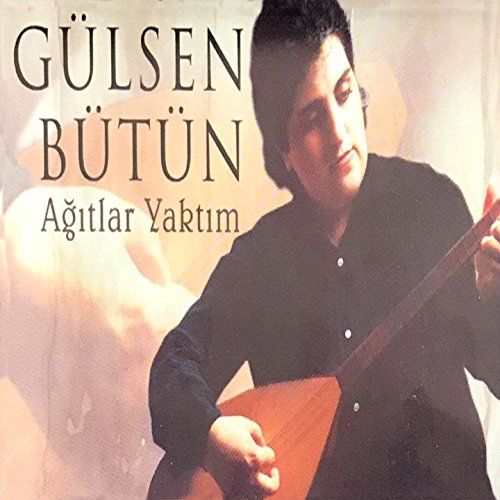 Amazon MusicでGülsen BütünのAğıtlar Yaktımを再生する